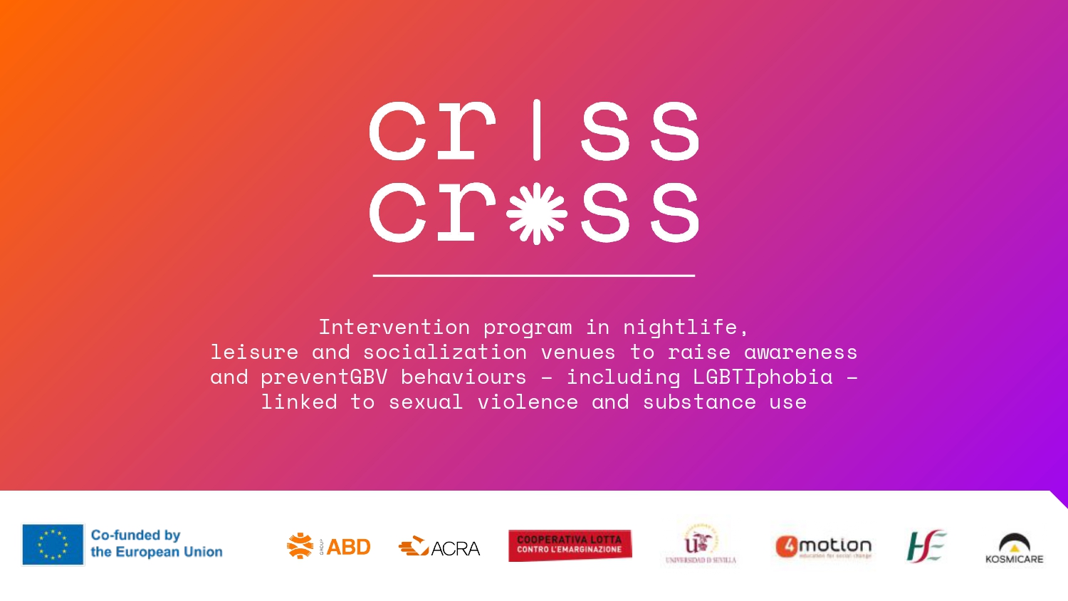 CRISSCROSS: il progetto europeo sulla prevenzione alla violenza di ... CRISSCROSS: il progetto europeo sulla prevenzione alla violenza di ...